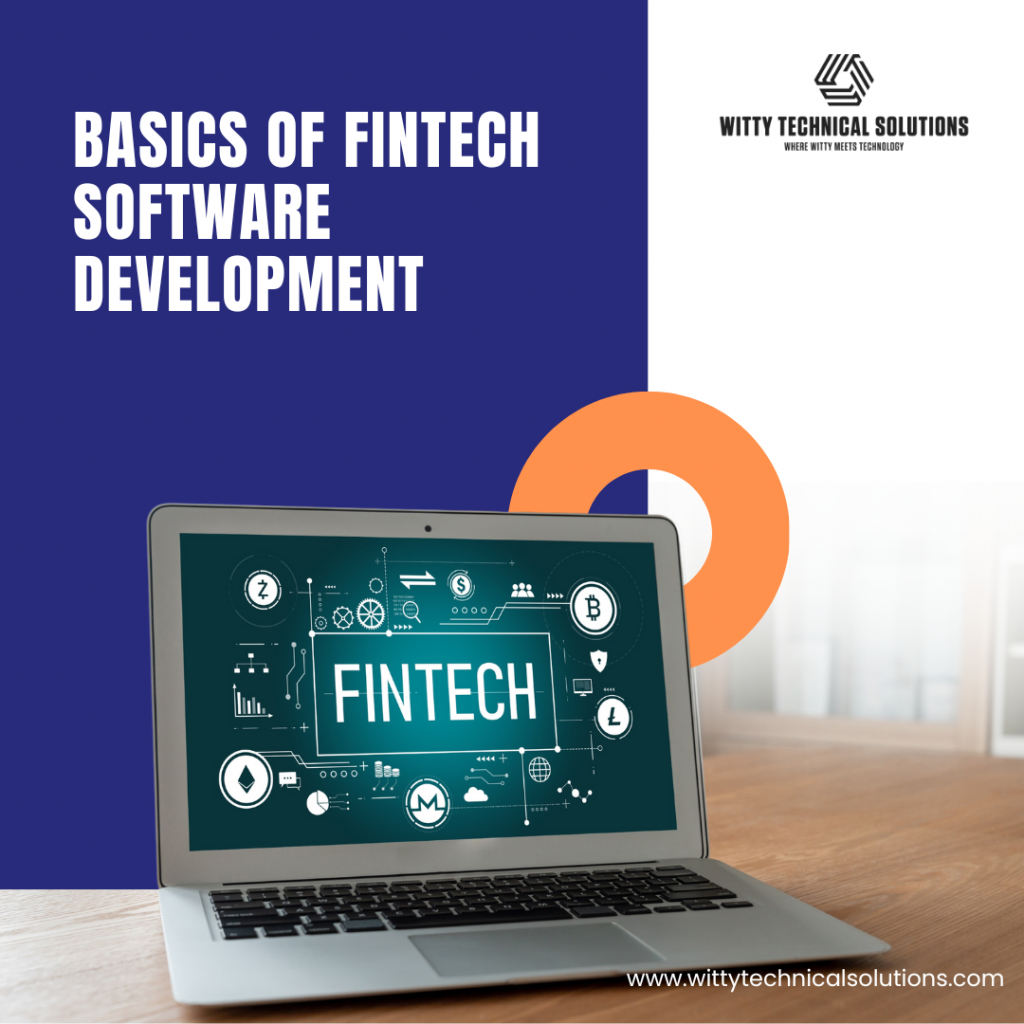 Basics of Fintech Software Development - Witty Technical Solutions
